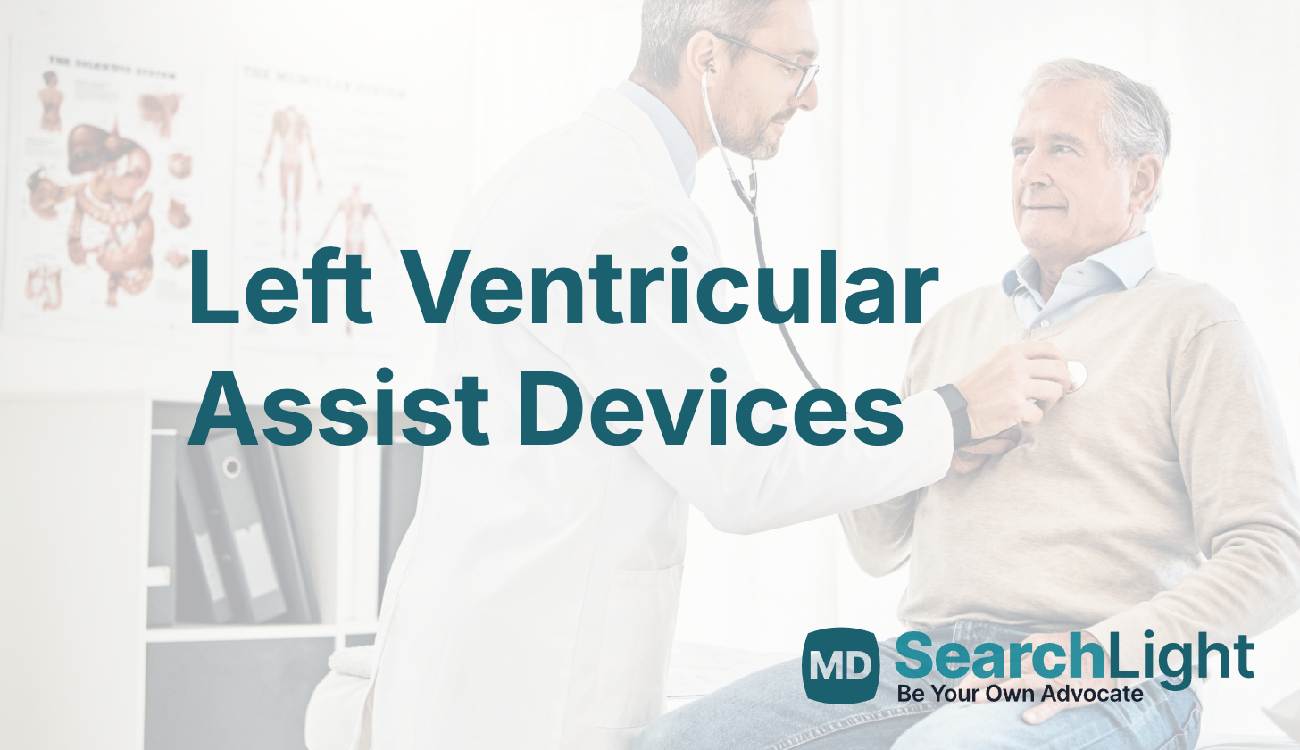 Left Ventricular Assist Devices (Left Ventricle) - MD Searchlight