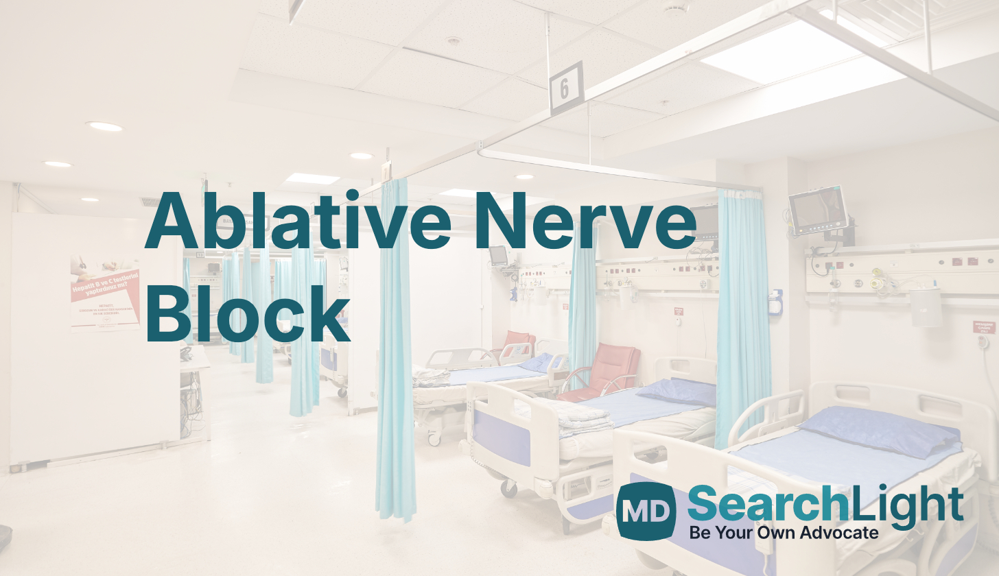 Ablative Nerve Block (Nerve Blocks) - MD Searchlight
