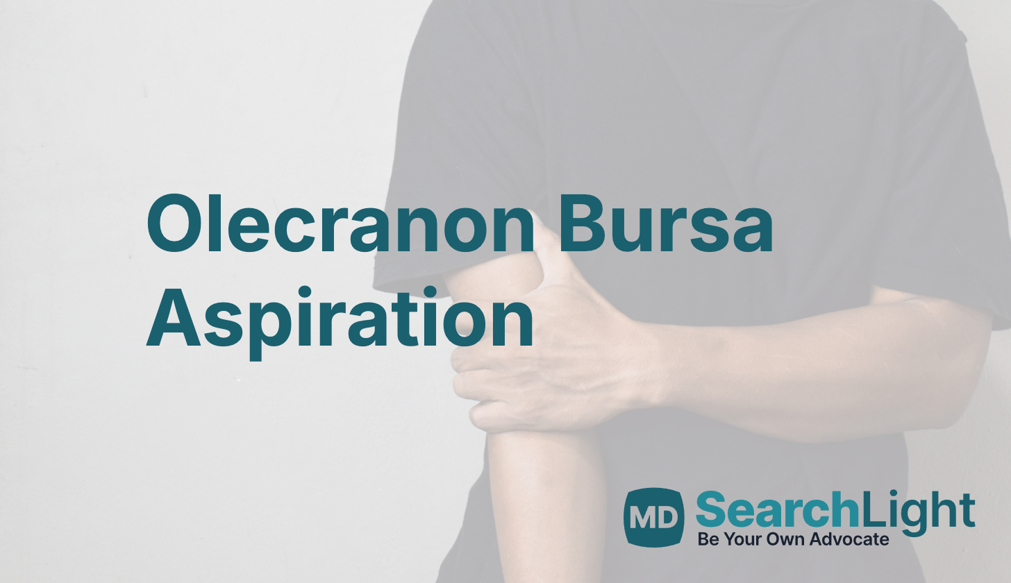 Olecranon Bursa Aspiration - MD Searchlight