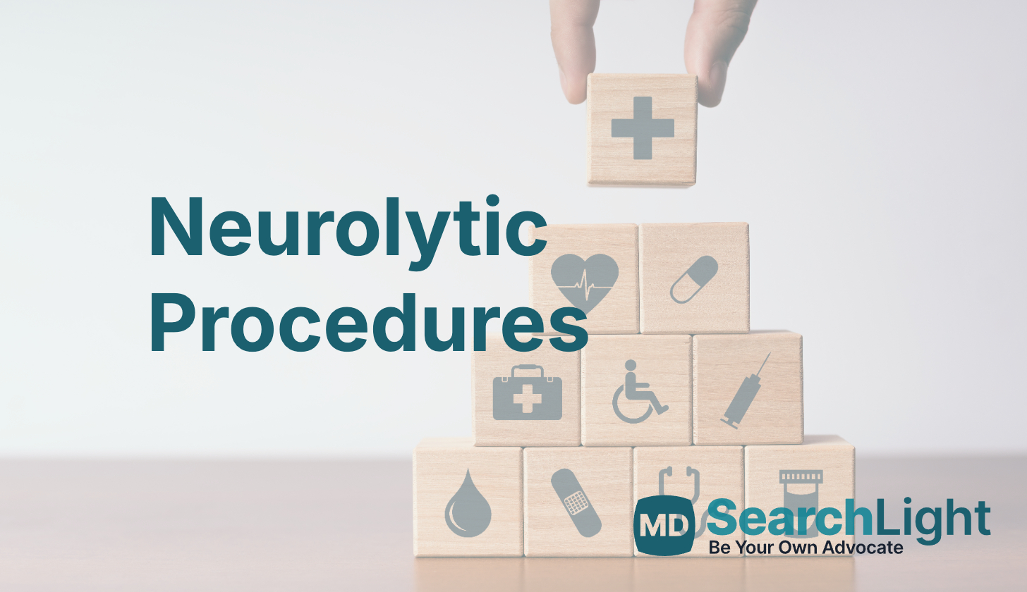 Neurolytic Procedures (Neurolysis) - MD Searchlight
