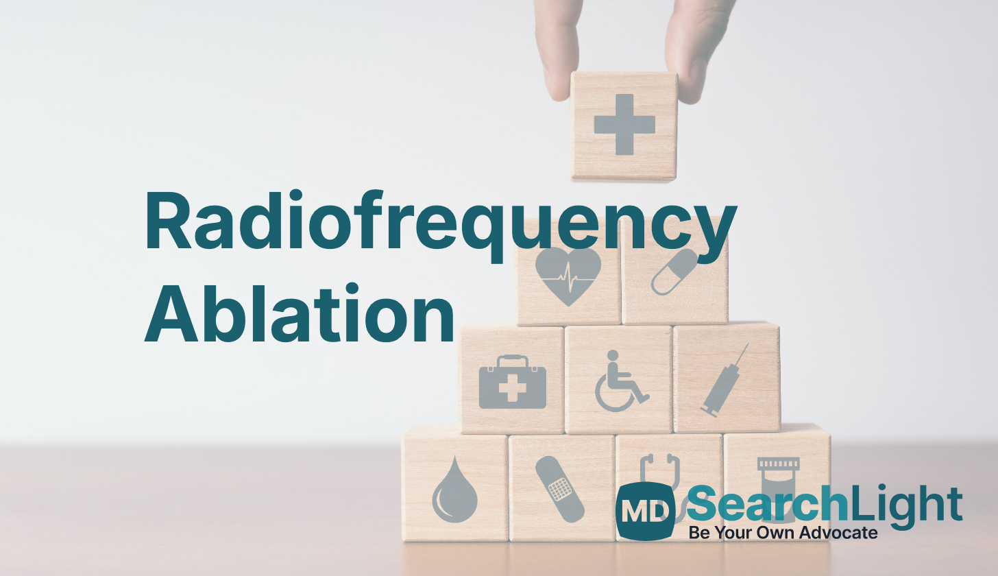 Radiofrequency Ablation (Ablation) - MD Searchlight