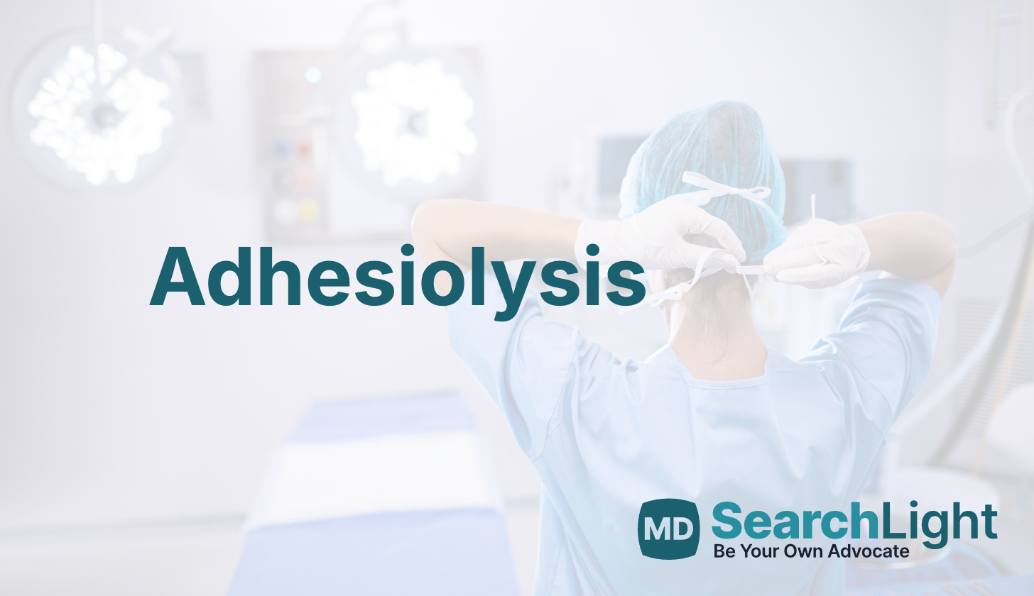 Adhesiolysis (Surgical release of adhesions) - MD Searchlight