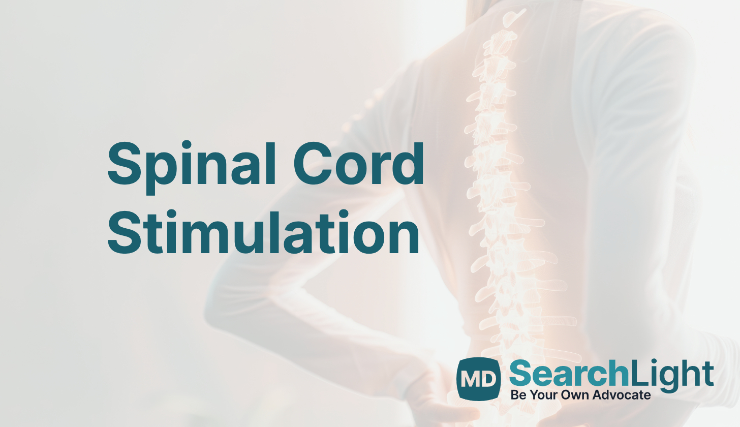 Spinal Cord Stimulation (Spinal Cord Stimulator) - MD Searchlight