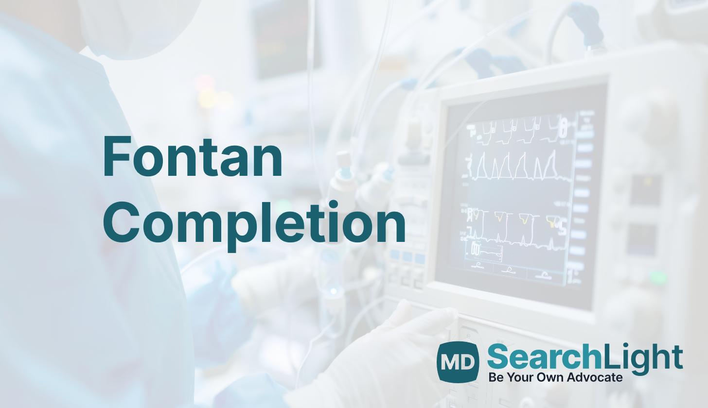 Fontan Completion (Fontan Procedure) - MD Searchlight