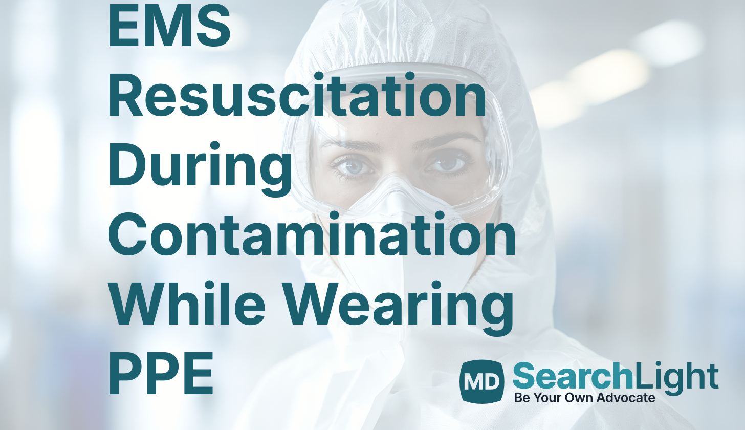 EMS Resuscitation During Contamination While Wearing PPE (Emergency ...