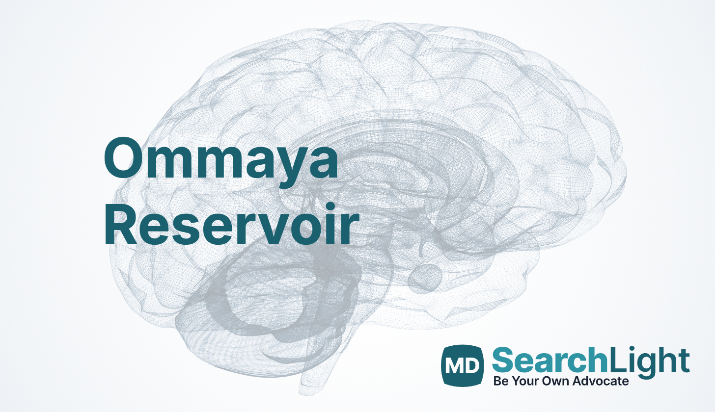 Ommaya Reservoir - MD Searchlight