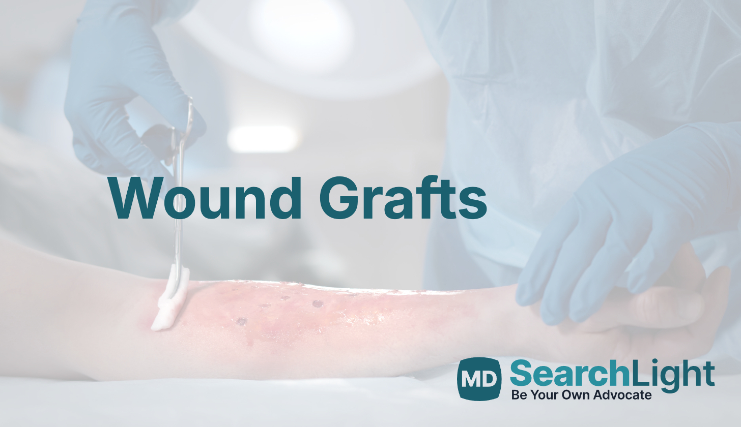 Wound Grafts (Skin Grafting) - MD Searchlight