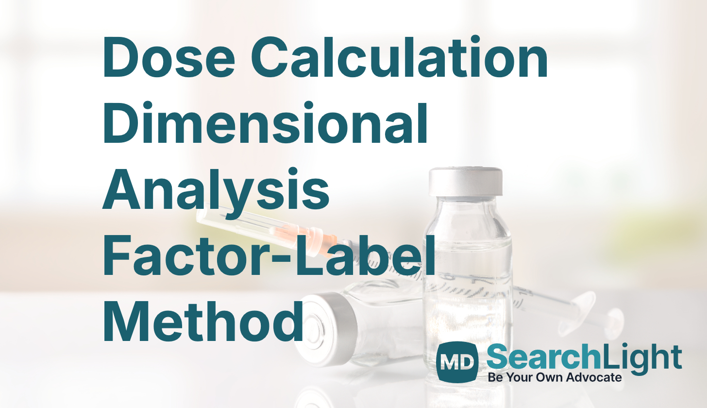 Dose Calculation Dimensional Analysis Factor-Label Method (Factor-Label Method) - MD Searchlight