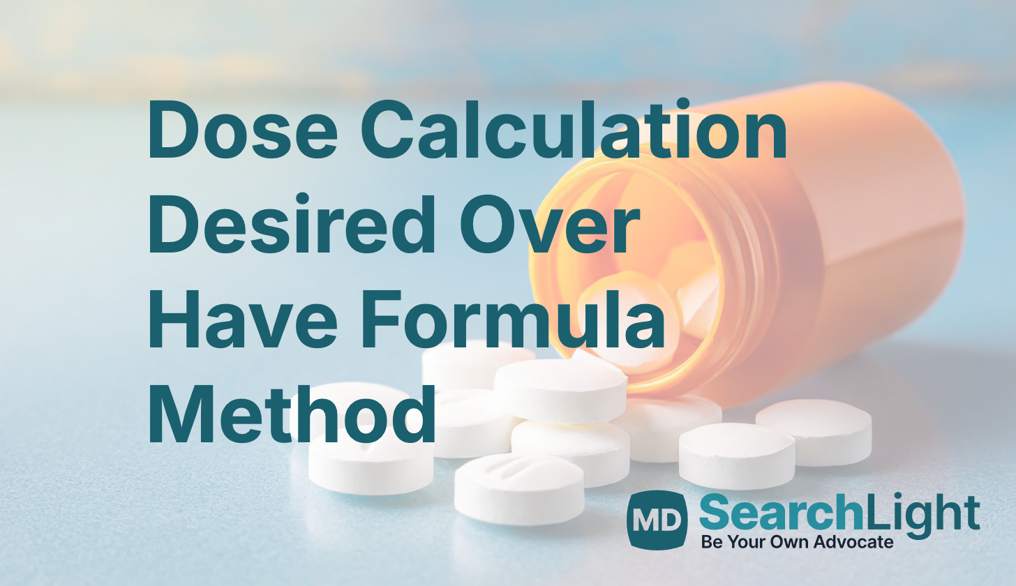Dose Calculation Desired Over Have Formula Method (Drug Administration ...