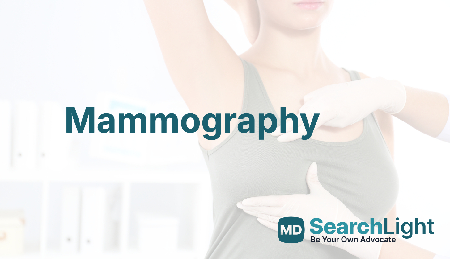 Mammography (Mammogram) - MD Searchlight