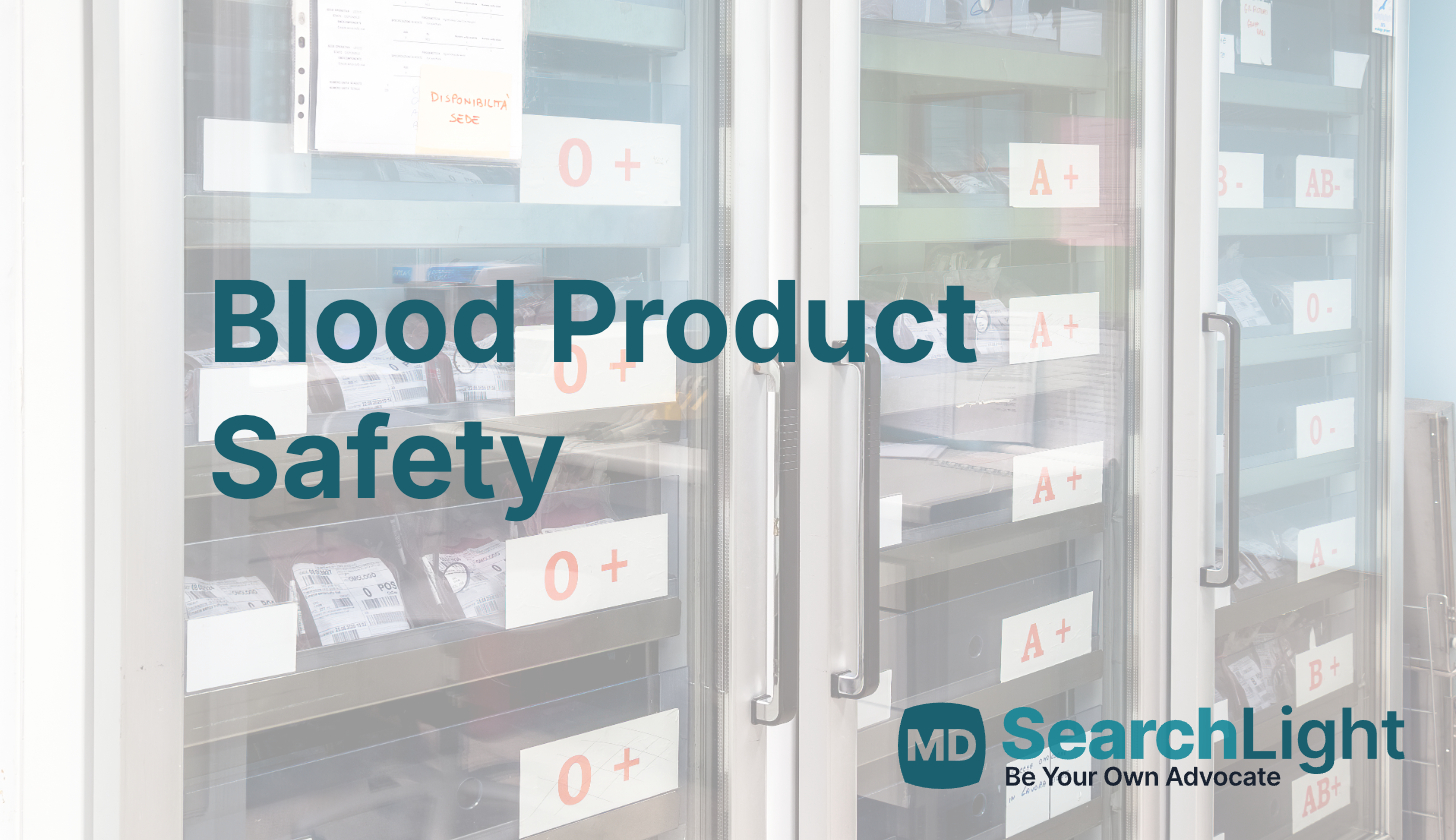 Blood Product Safety (Blood and Marrow Transplantation) - MD Searchlight