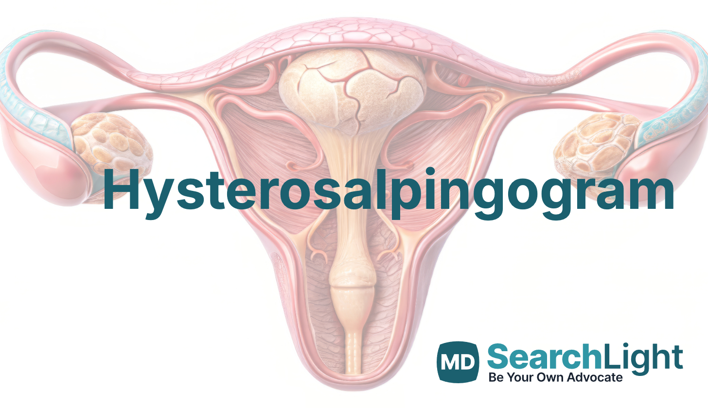 Hysterosalpingogram (HSG) - MD Searchlight