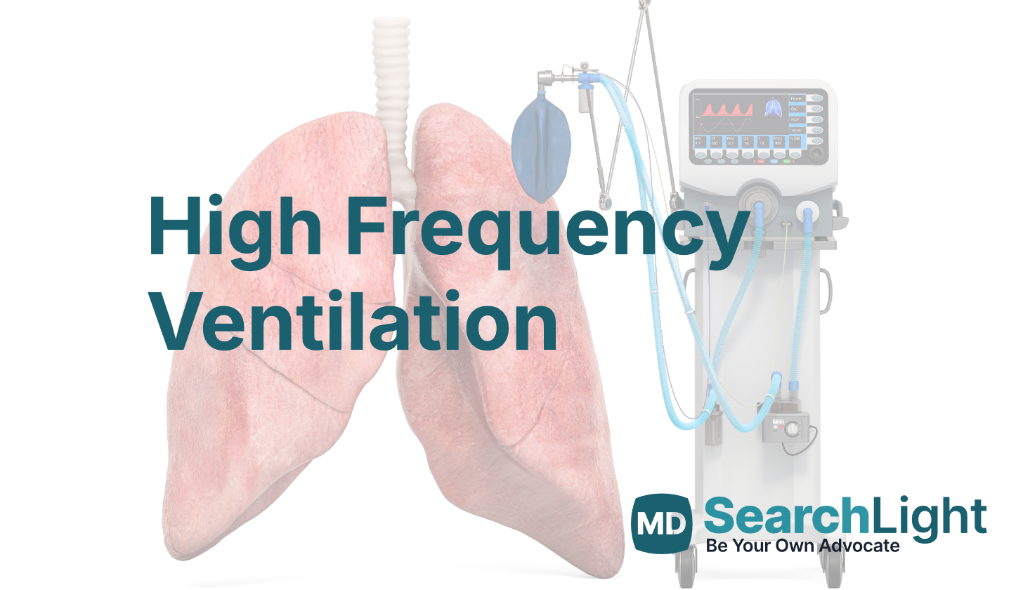 High Frequency Ventilation - MD Searchlight